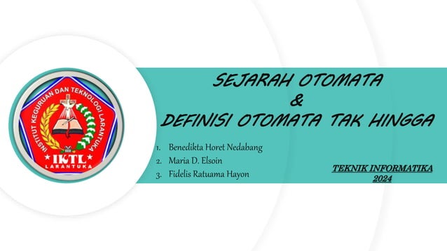 Sejarah Otomata dan Definisi Otomata Tak Hingga ( Kelompok 1 ).pptx