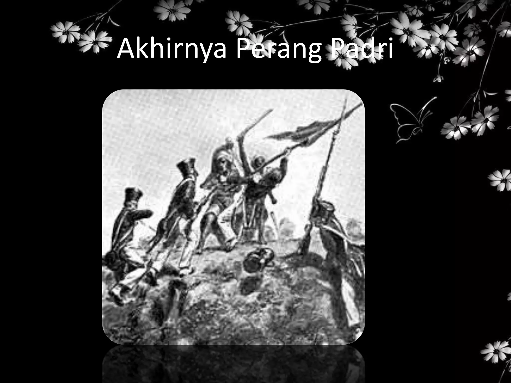 Sejarah perang padri | PPTX