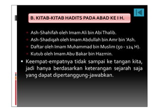 Sejarah pembinaan dan penghimpunan hadits by Bapak Noor Fuady | PDF