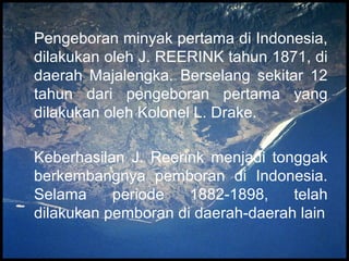 Sejarah pemboran minyak di dunia | PPT