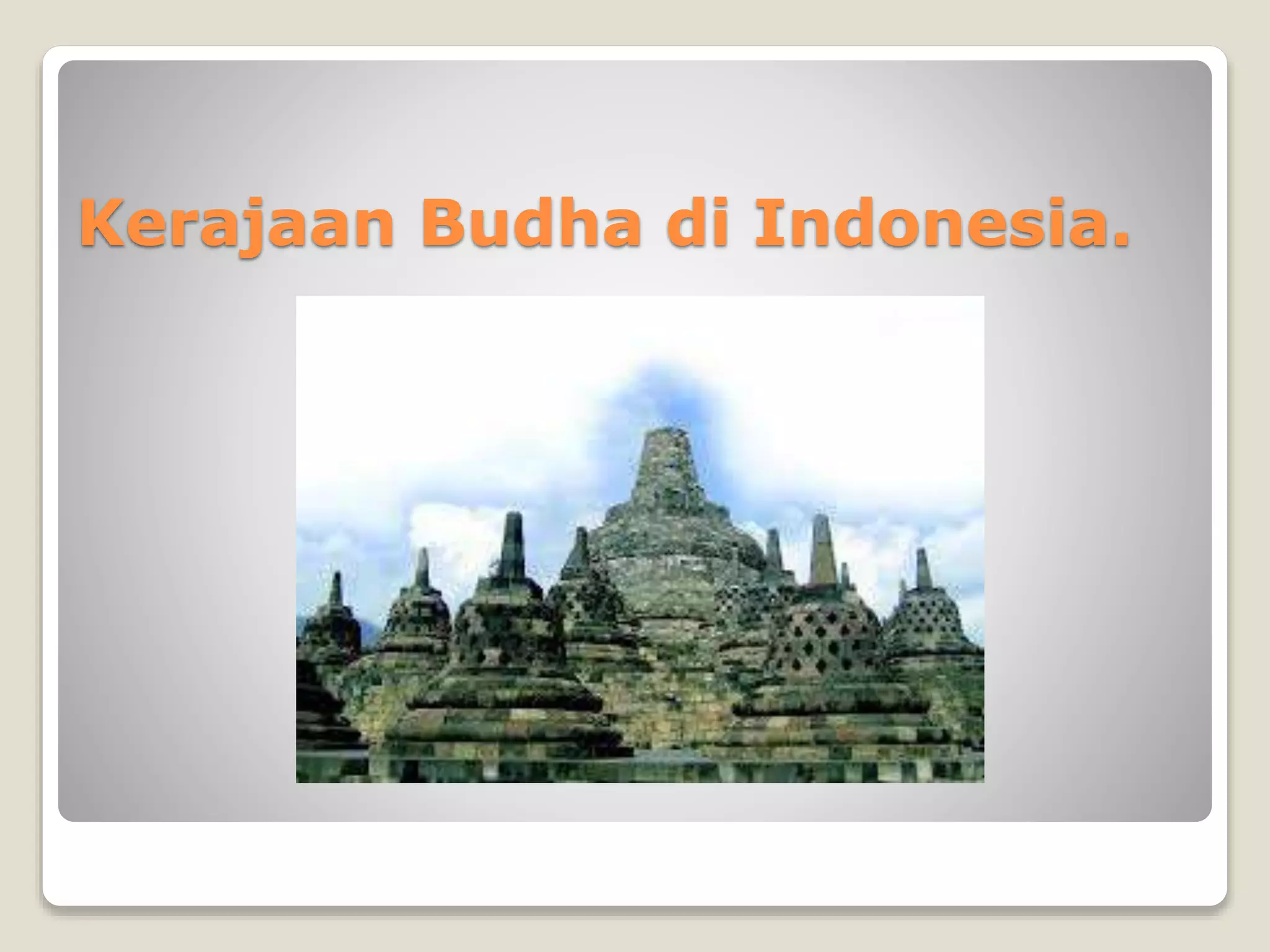 Kerajaan hindu-budha di indonesia | PPTX