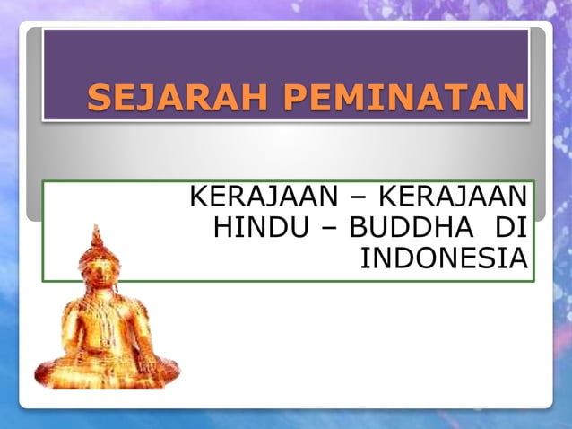 Kerajaan hindu-budha di indonesia | PPTX