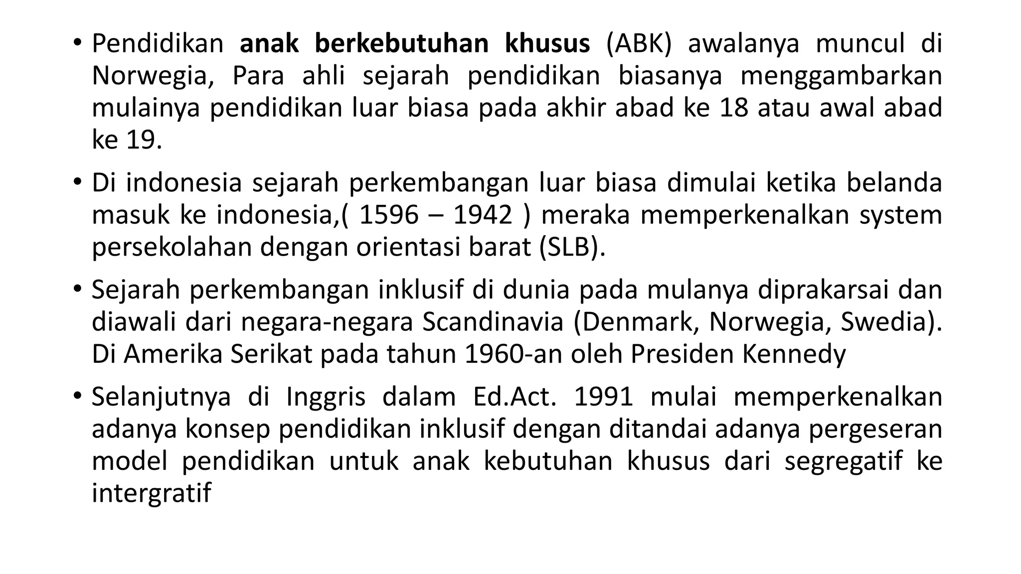 Sejarah pendidikan bagi ARBK Menuju inklusi.pptx
