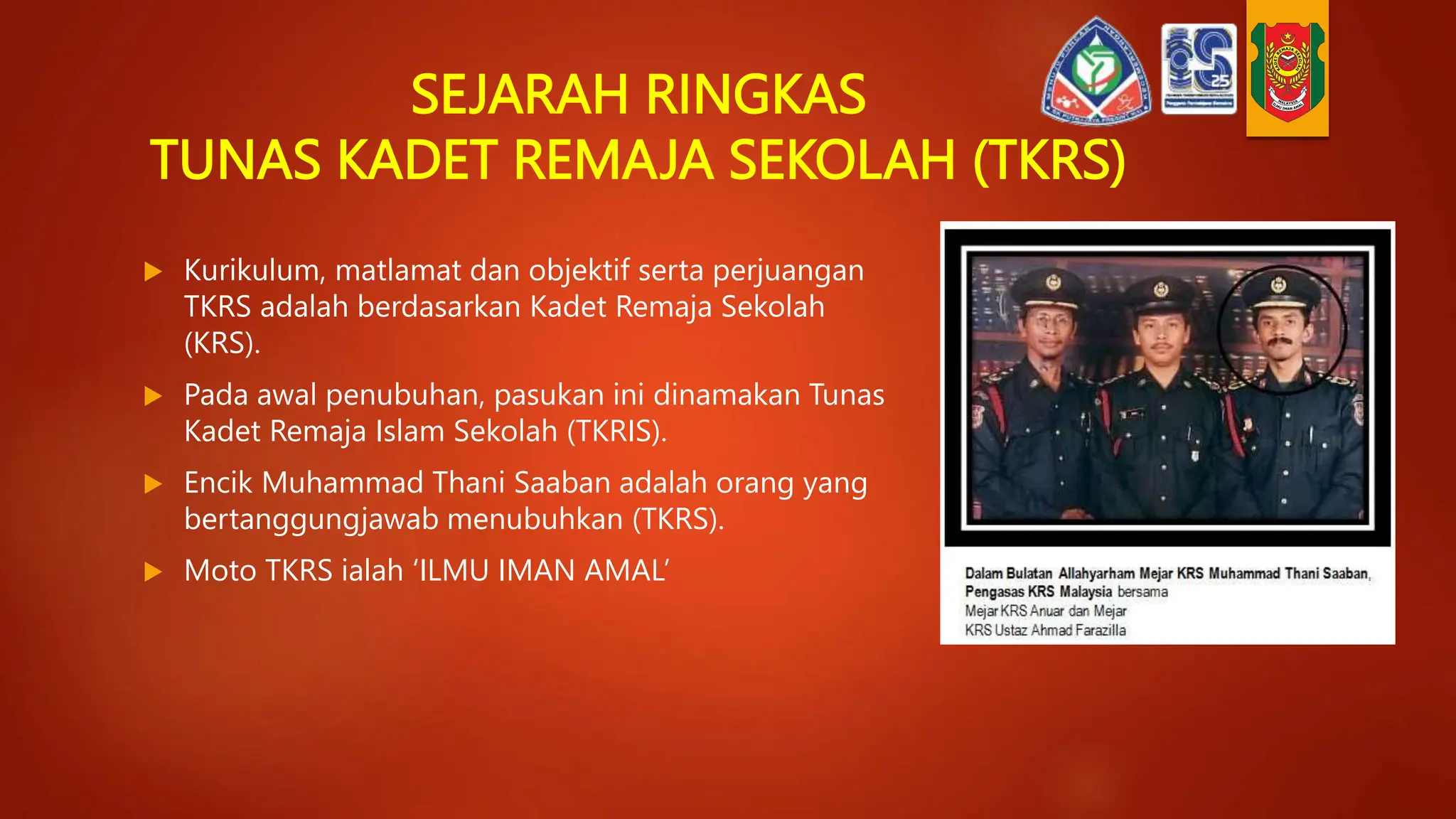 SEJARAH PENGENALAN RINGKAS TKRS SEKOLAH KEBANGSAAN PUTRAJAYA PRESINT 8 ...