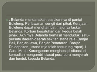 Sejarah perang puputan di bali | PPTX