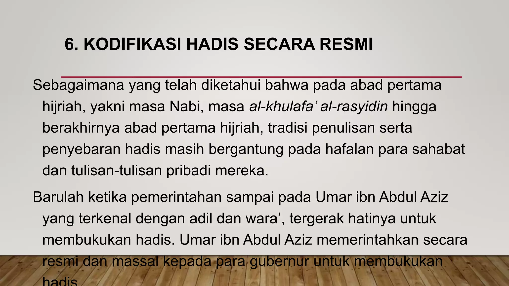 Sejarah Perkembangan Hadis.pptx