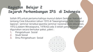 SEJARAH PERKEMBANGAN ILMU PENGETAHUAN SOSIAL | PPTX