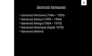 Sejarah Perkembangan Komputer Generasi Pertama (1946 – 1959) Generasi ...