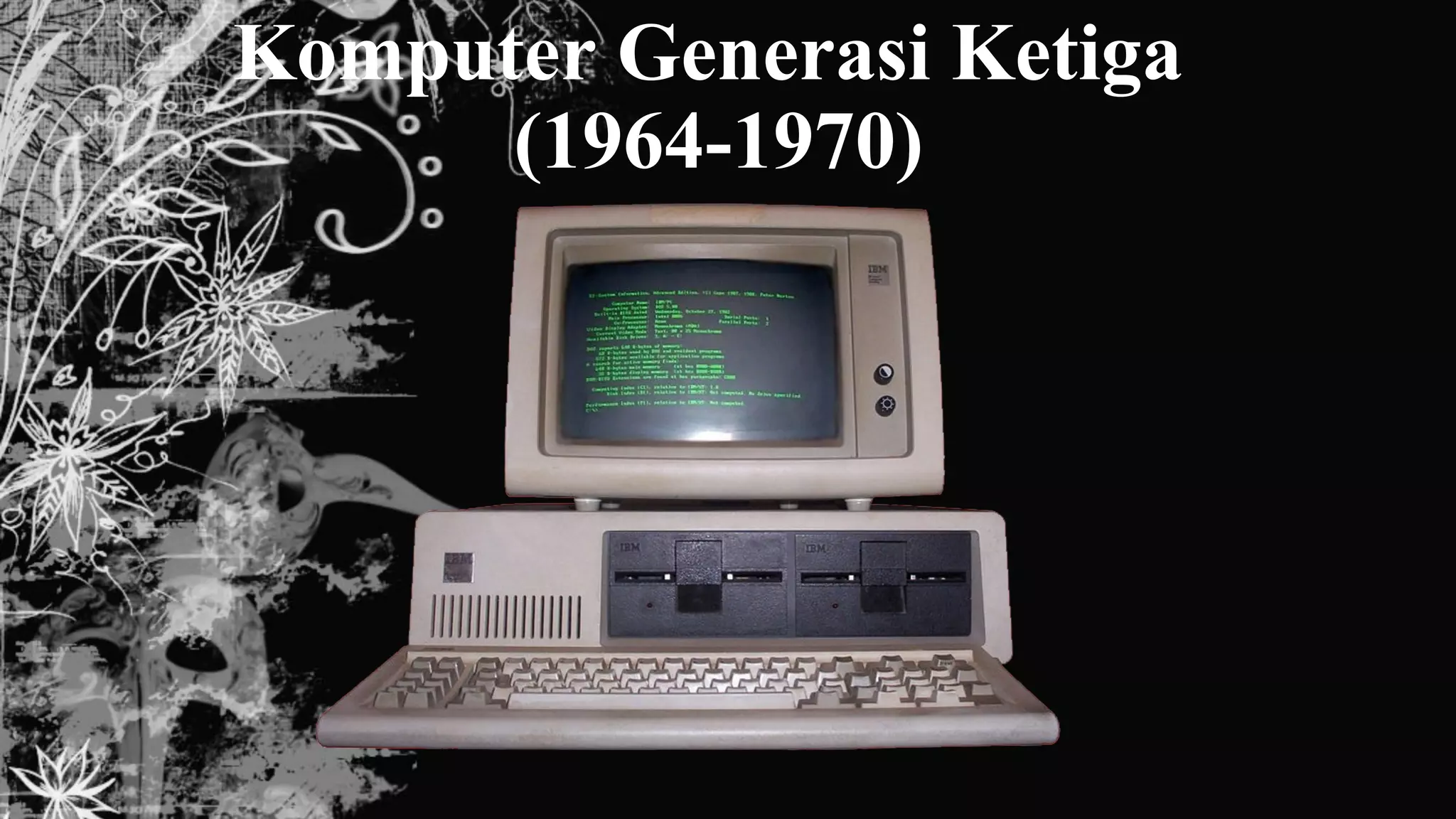 Sejarah Perkembangan Komputer Generasi Ketiga | PPT