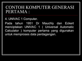 Sejarah Perkembangan Komputer Generasi 1.ppt