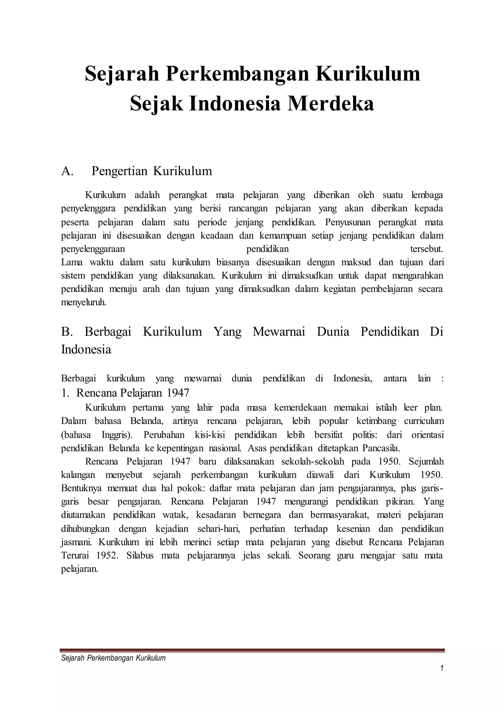 Sejarah perkembangan kurikulum sejak indonesia merdeka | DOCX