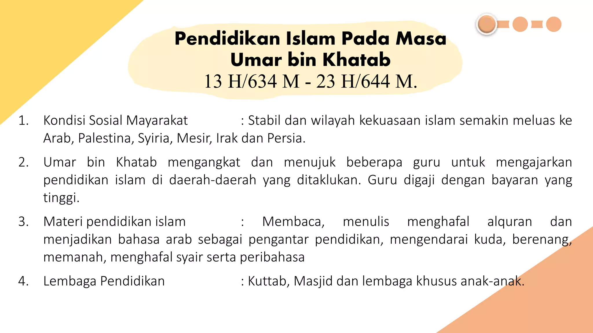 Power Point Sejarah perkembangan pendidikan islam pada masa khulafaur rasyidin | PPTX