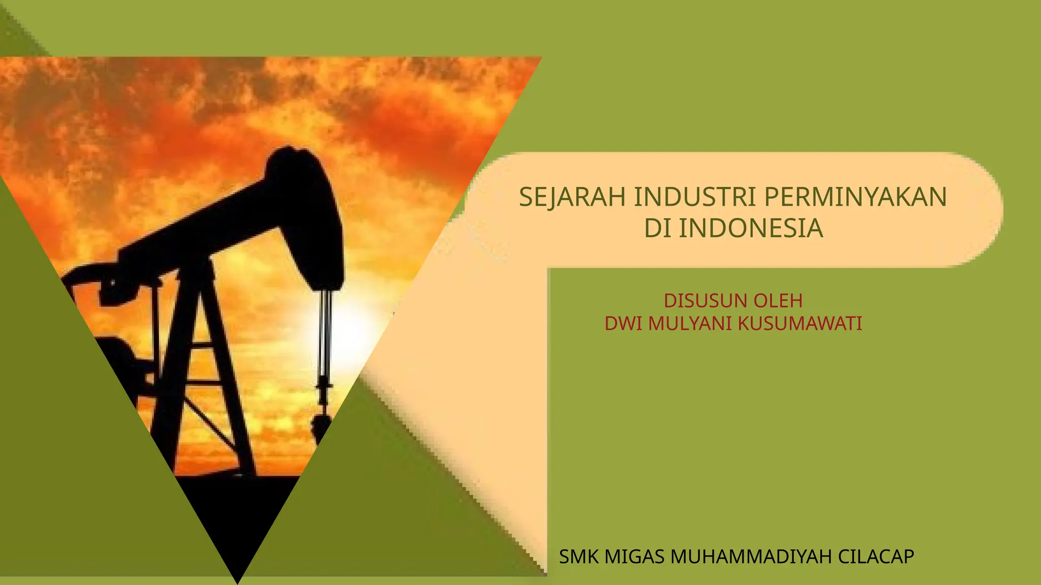 Sejarah Perminyakan di Indonesia. Dimulai dari masa sebelum merdeka ...