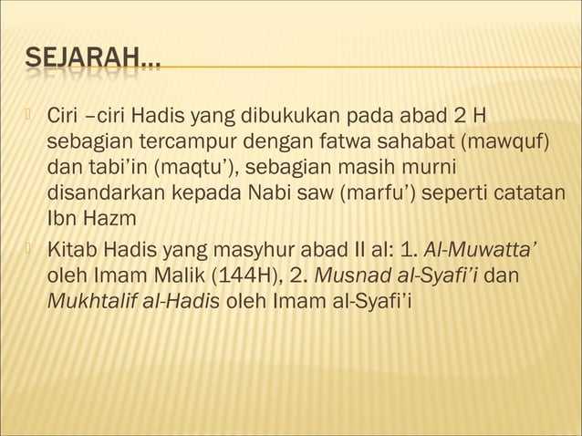 Sejarah pertumbuhan al hadis | PPT