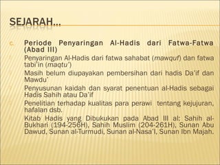 Sejarah pertumbuhan al hadis | PPT