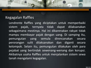 Sejarah Pemerintahan Raffles dan Tanam Paksa | PPTX