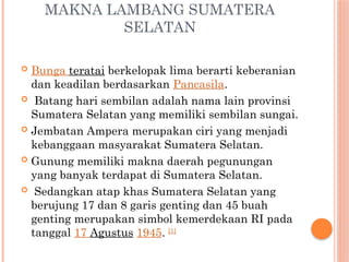 Sejarah Provinsi Sumatra selatan .pptx