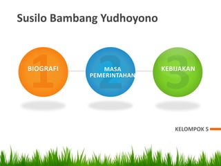 Masa pemerintahan Susilo Bambang Yudhoyono | PPTX