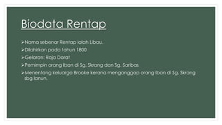 Sejarah rentap | PPTX