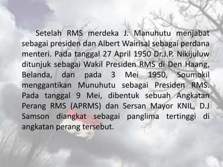 Sejarah tentang Republik Maluku Selatan | PPTX