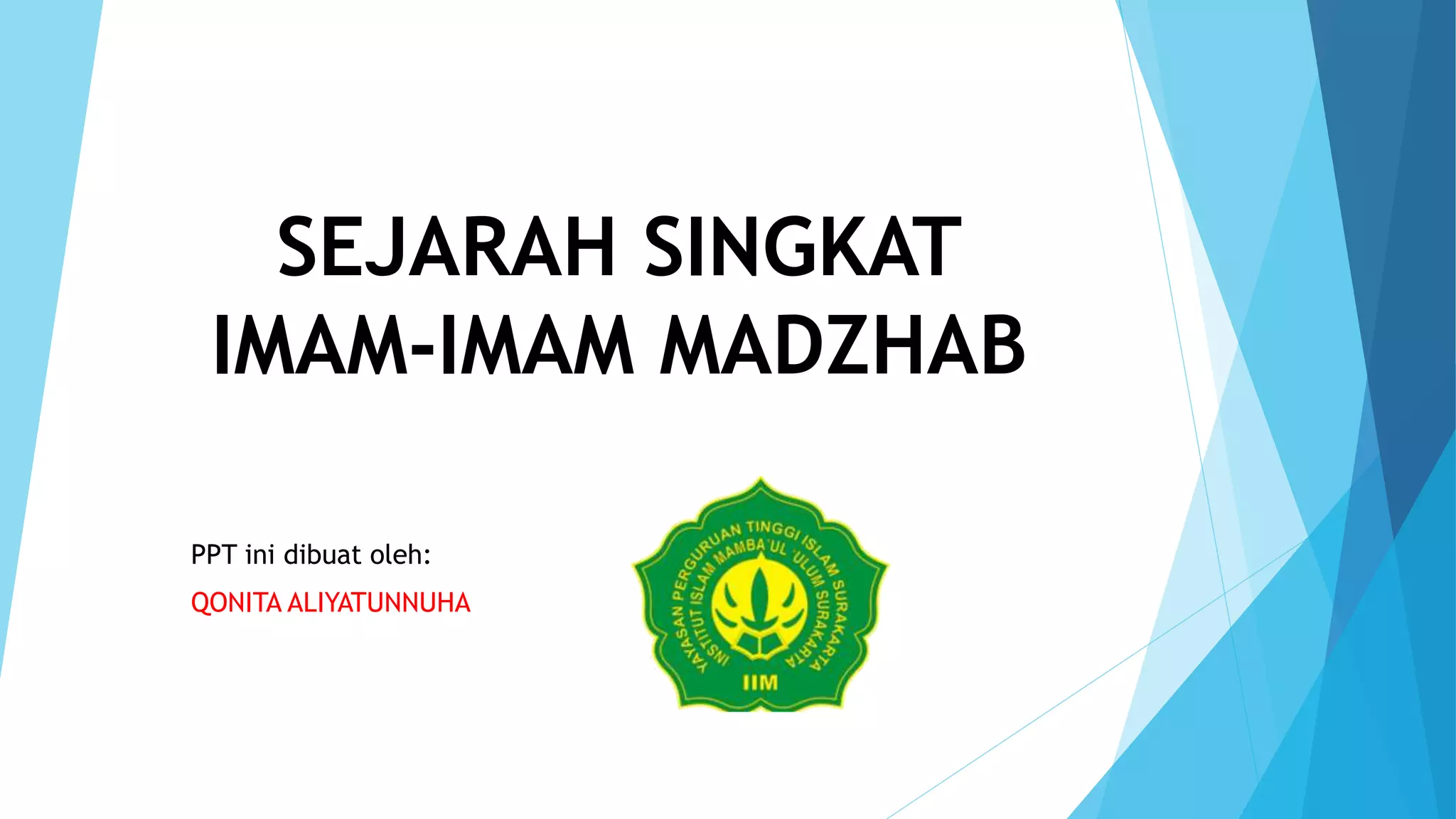 Sejarah Singkat 4 Imam Madzhab | PPTX