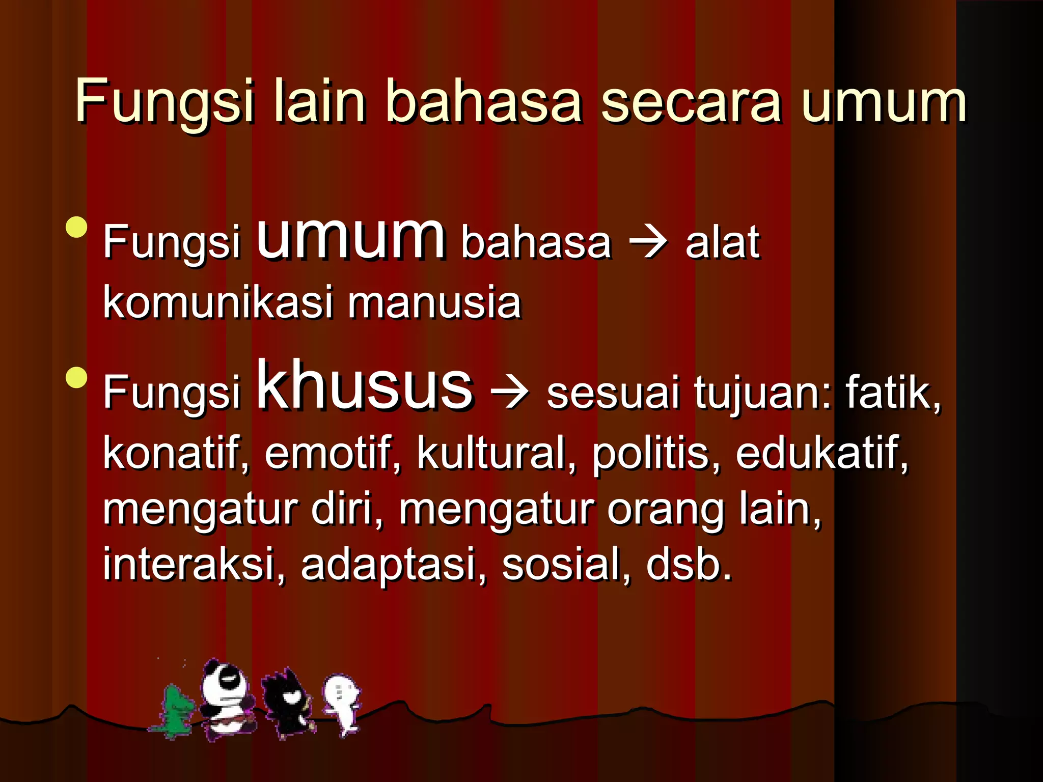 Sejarah Singkat, Kedudukan, dan Fungsi Bahasa Indonesia | PPT