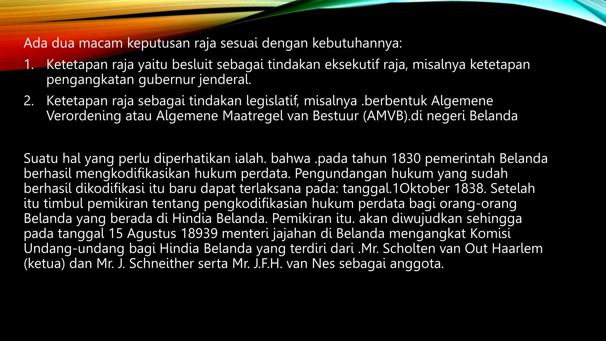 Sejarah tata hukum indonesia dan politik hukum di kelompok 12.pptx