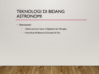 Sejarah_Teknologi_Islam yang ada di indonesia dan dunia.pptx