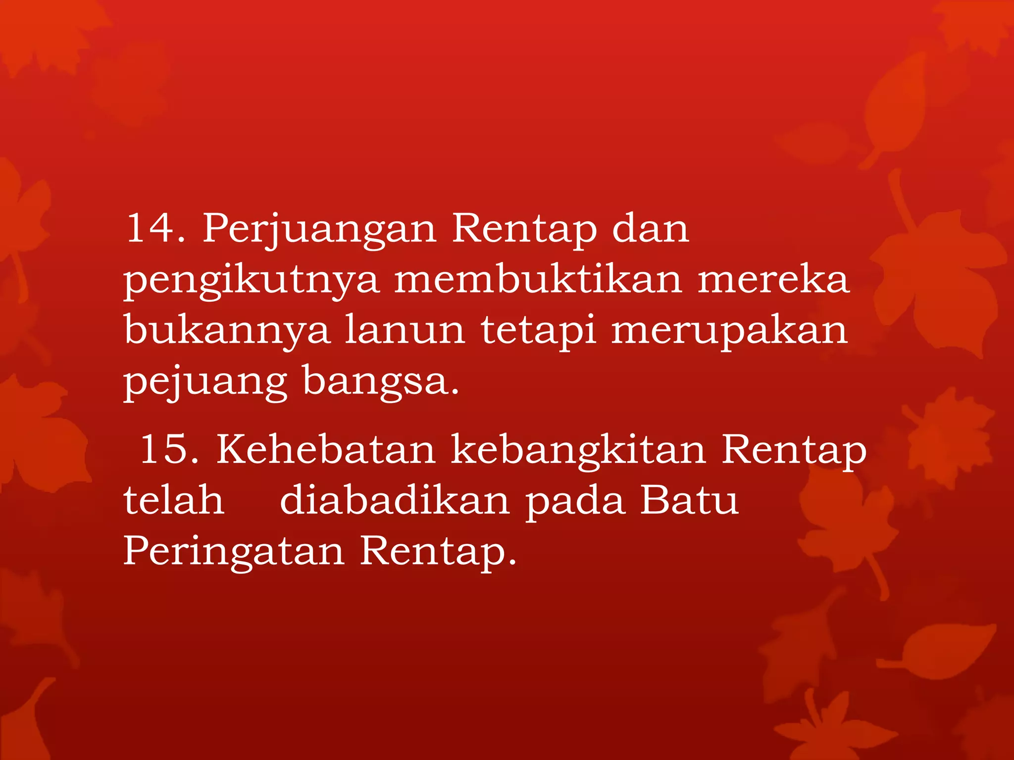 SEJARAH TINGKATAN 2 BAB 7 PERJUANGAN RAKYAT TEMPATAN MENGEMBALIKAN ...