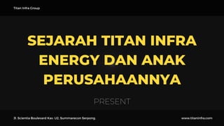Profil Titan Infra Energy dan Anak Perusahaannya | PDF
