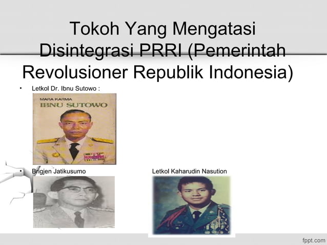 Tokoh Tokoh Yang Berperan Mengatasi Disintegrasi Bangsa Indonesia_SMAN 1 KEJAYAN | PPT