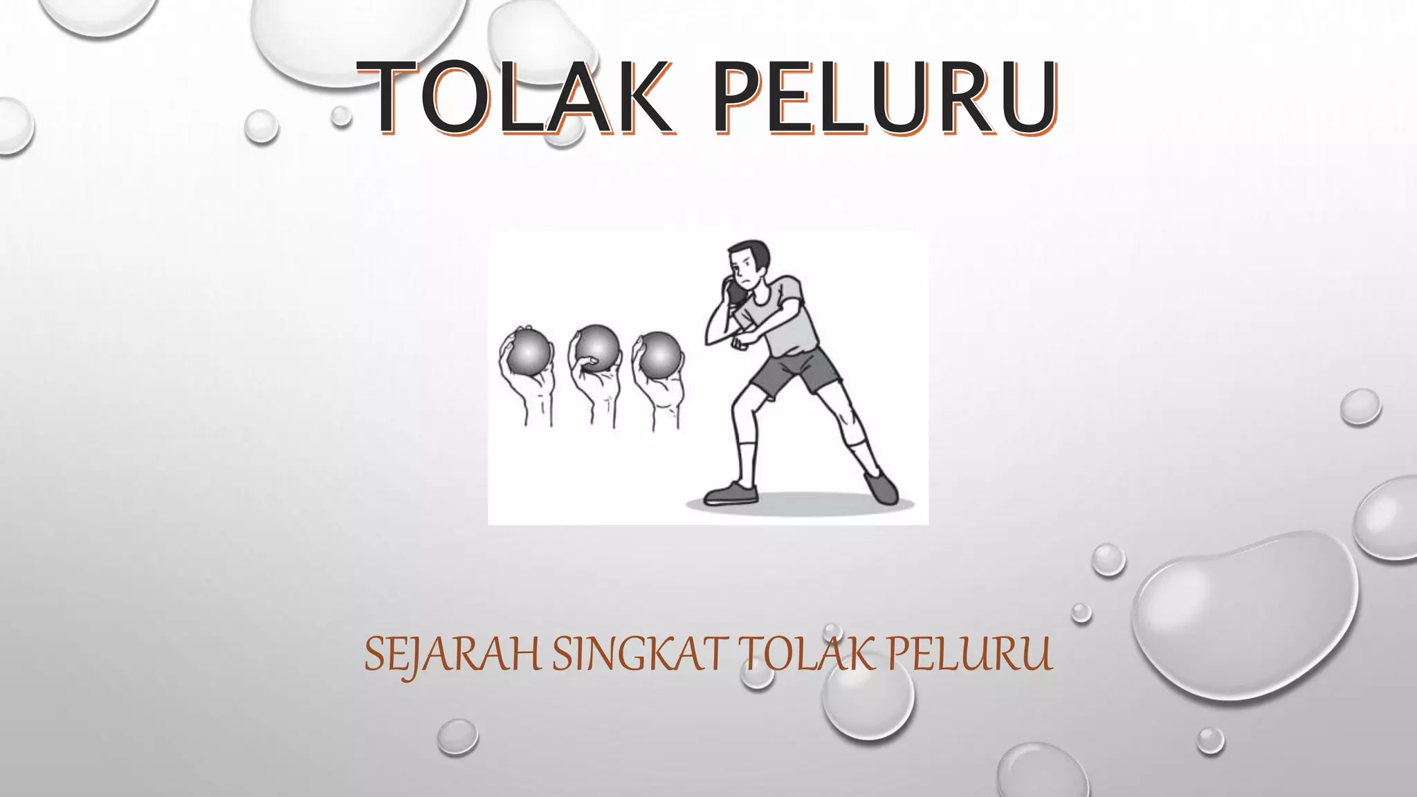 Sejarah singkat tolak peluru dunia dan Indonesia | PPT