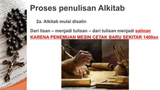 SEJARAH TULISAN DI ALKITAB.pptx