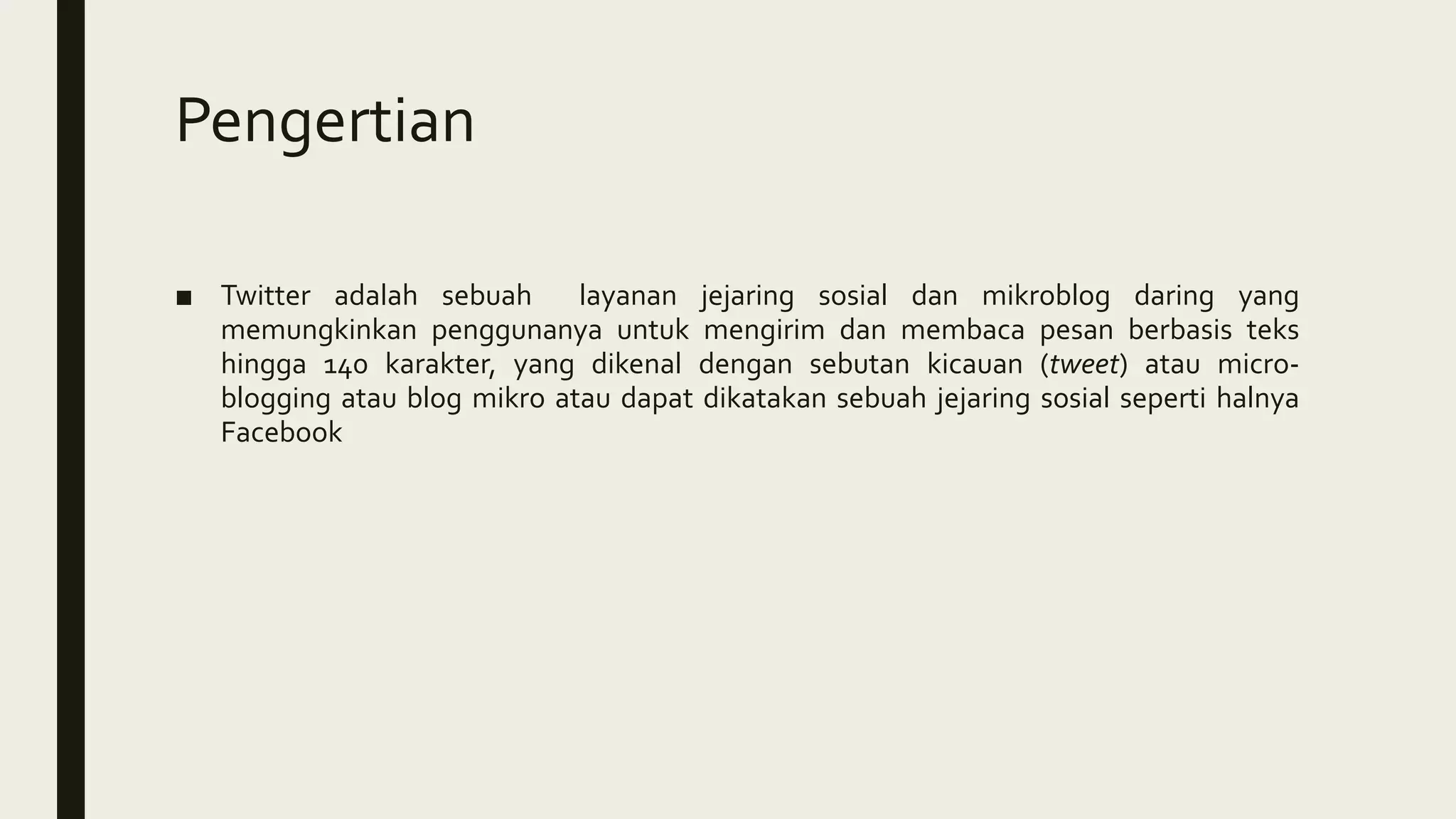 Pengertian Dan Sejarah Twitter | PPTX