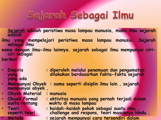 Sejarah Sebagai Ilmu, Seni, Kisah dan Peristiwa | PPTX