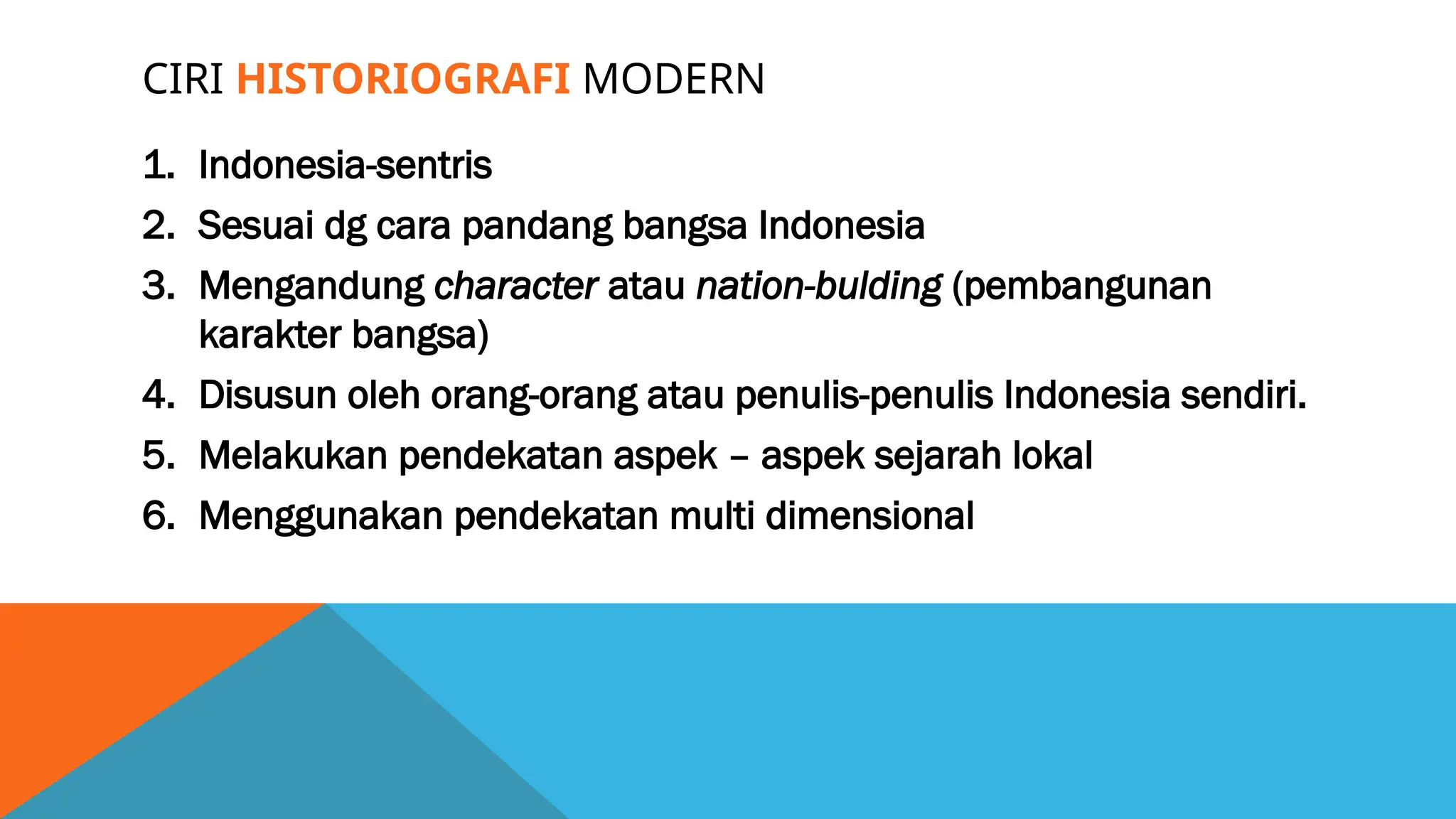 Sejarah X - Historiografi.pptx sejarah dan cerita | PPT