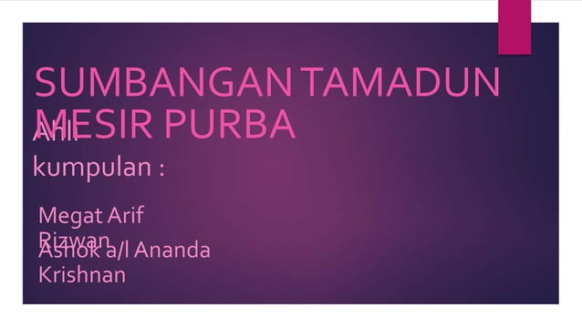 SEJARAH FORM 4 (TOPIC 1) [SUMBANGAN TAMADUN MESIR PURBA] | PPTX