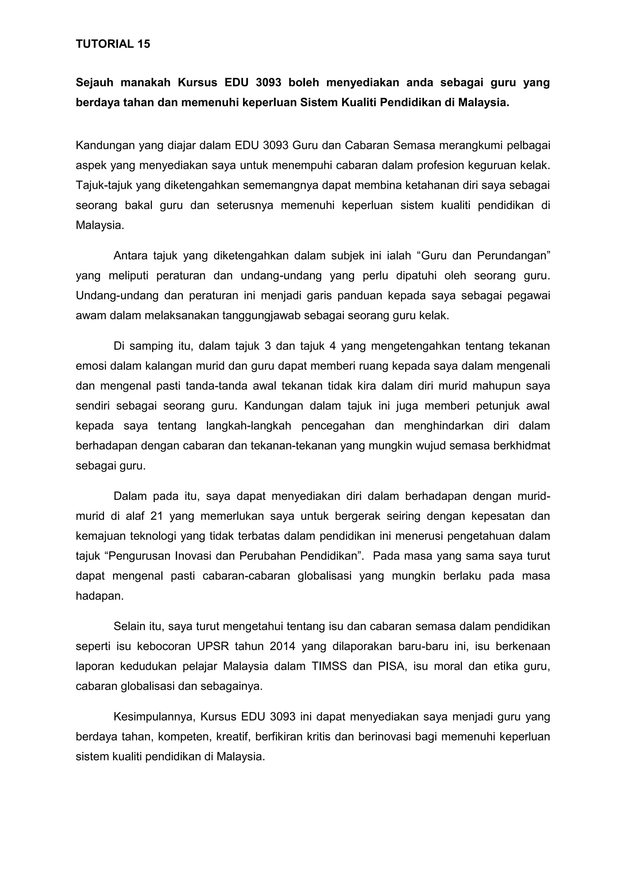 Sejauh manakah kursus edu 3093 boleh menyediakan anda sebagai guru yang berdaya tahan dan ...