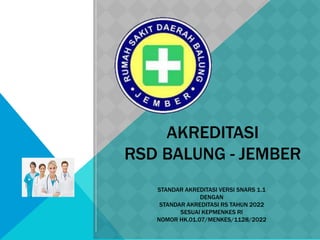 Sekilas Akreditasi Versi SNARS 1.1 & Versi Akreditasi Yang Baru 2022.pdf