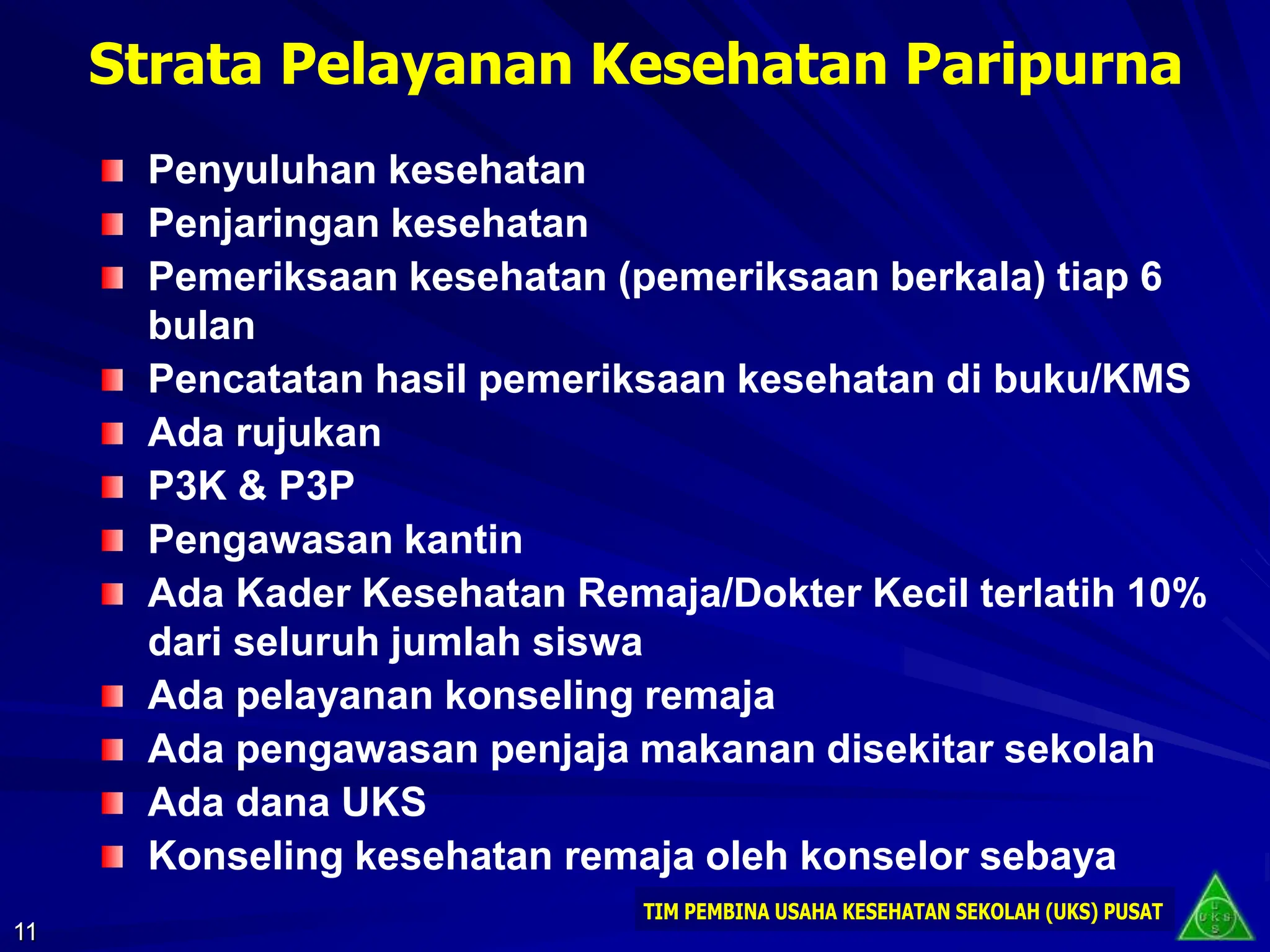 Pembinaan dan Pengembangan UKS | PPT