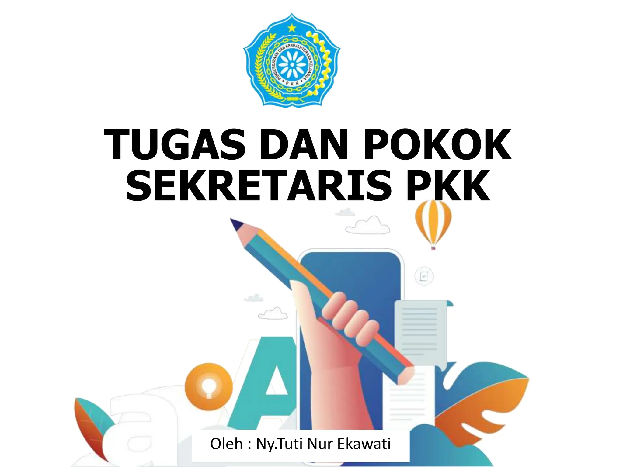 SEKRETARIS TUGAS & POKOK SEKRETARIS PKK.pptx