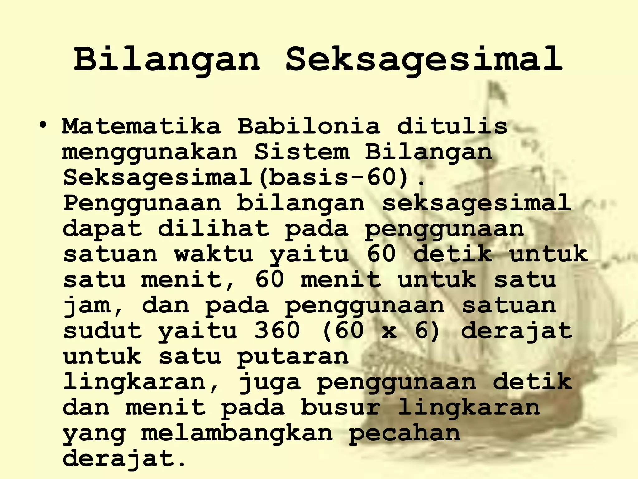 Sistem Bilangan Babilonia (Seksagesimal) presentasi | PPTX