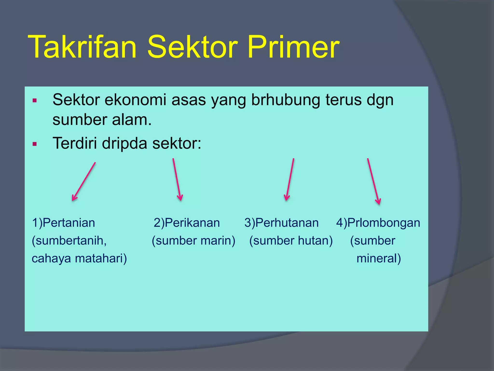 Sektor ekonomi primer | PPTX