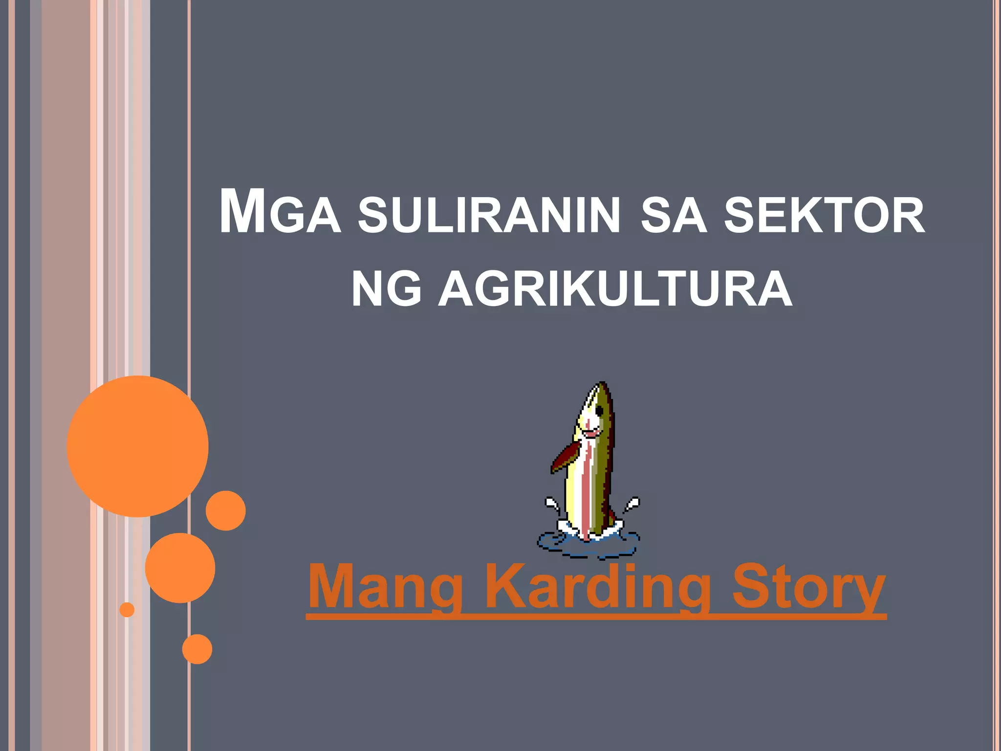 Sektor ng Agrikultura | PPTX