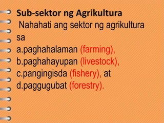 SEKTOR NG AGRIKULTURA.pptx