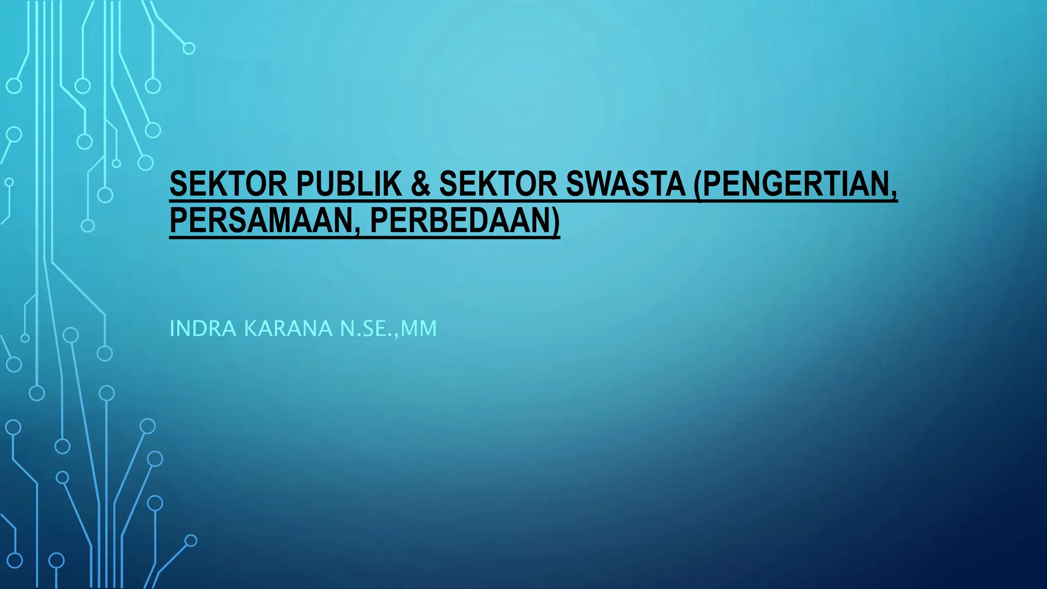 Sektor Publik & Sektor Swasta (Pengertian,.pptx