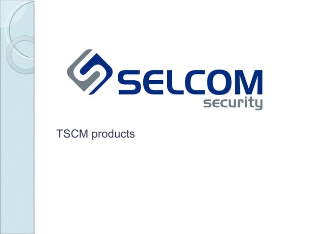 TSCM products presentation | PPT | Physics | Science