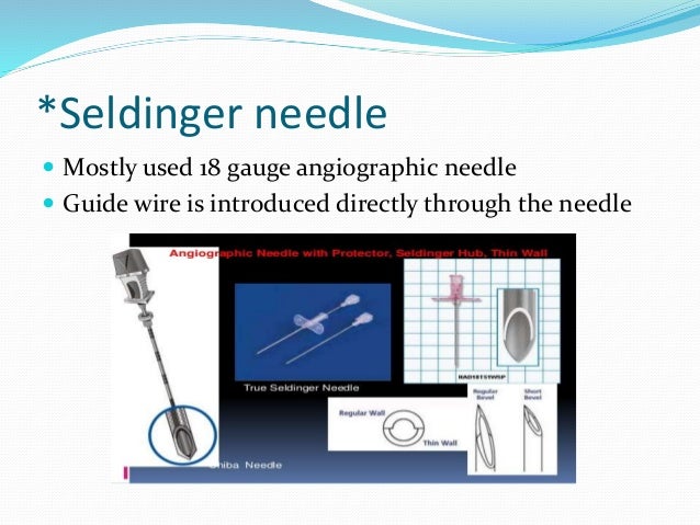 SELDINGER TECHNIQUE & INTERVENTIONAL RADIOLOGY
