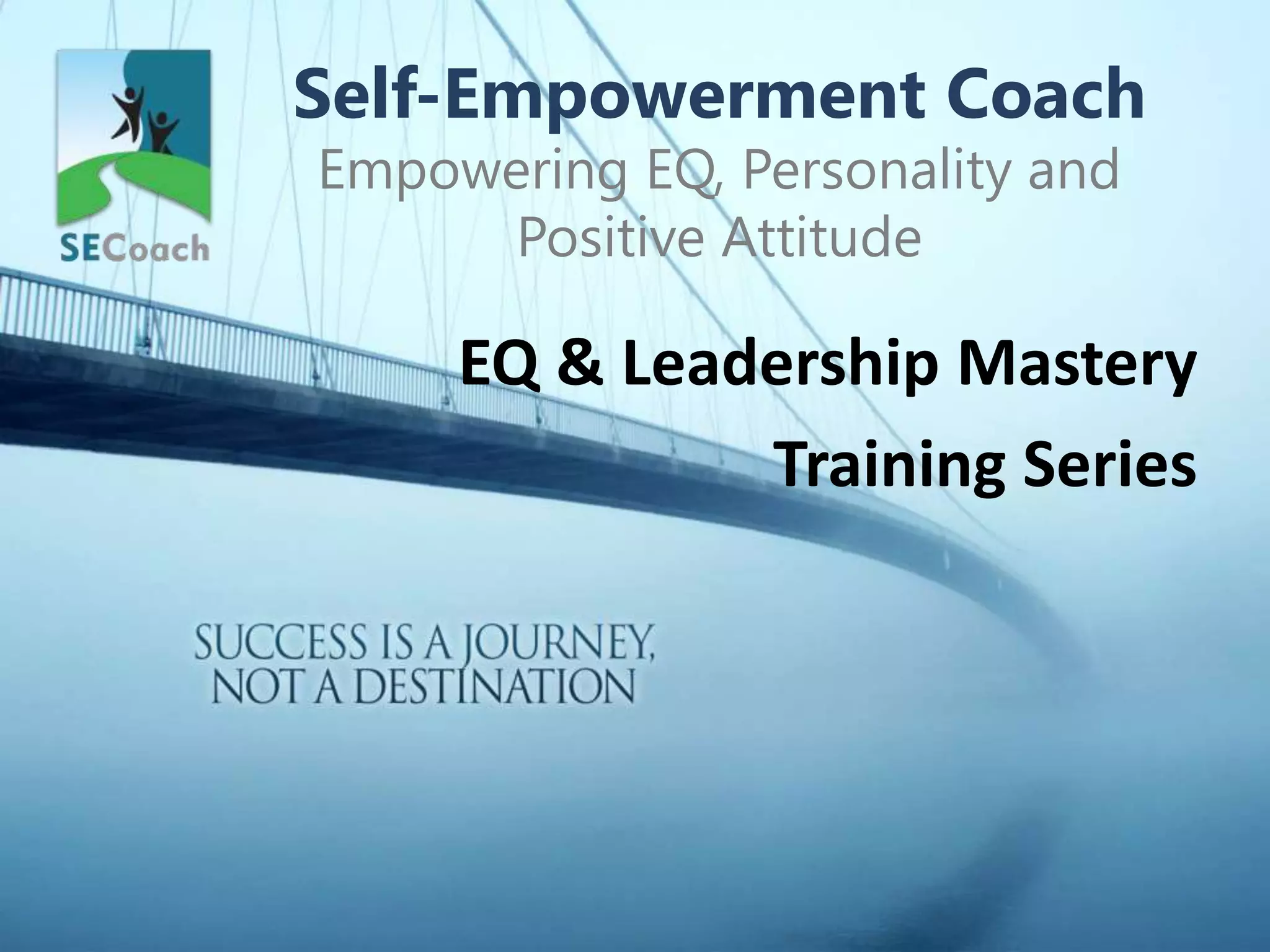 EQ & Leadership Mastery training series | PPT