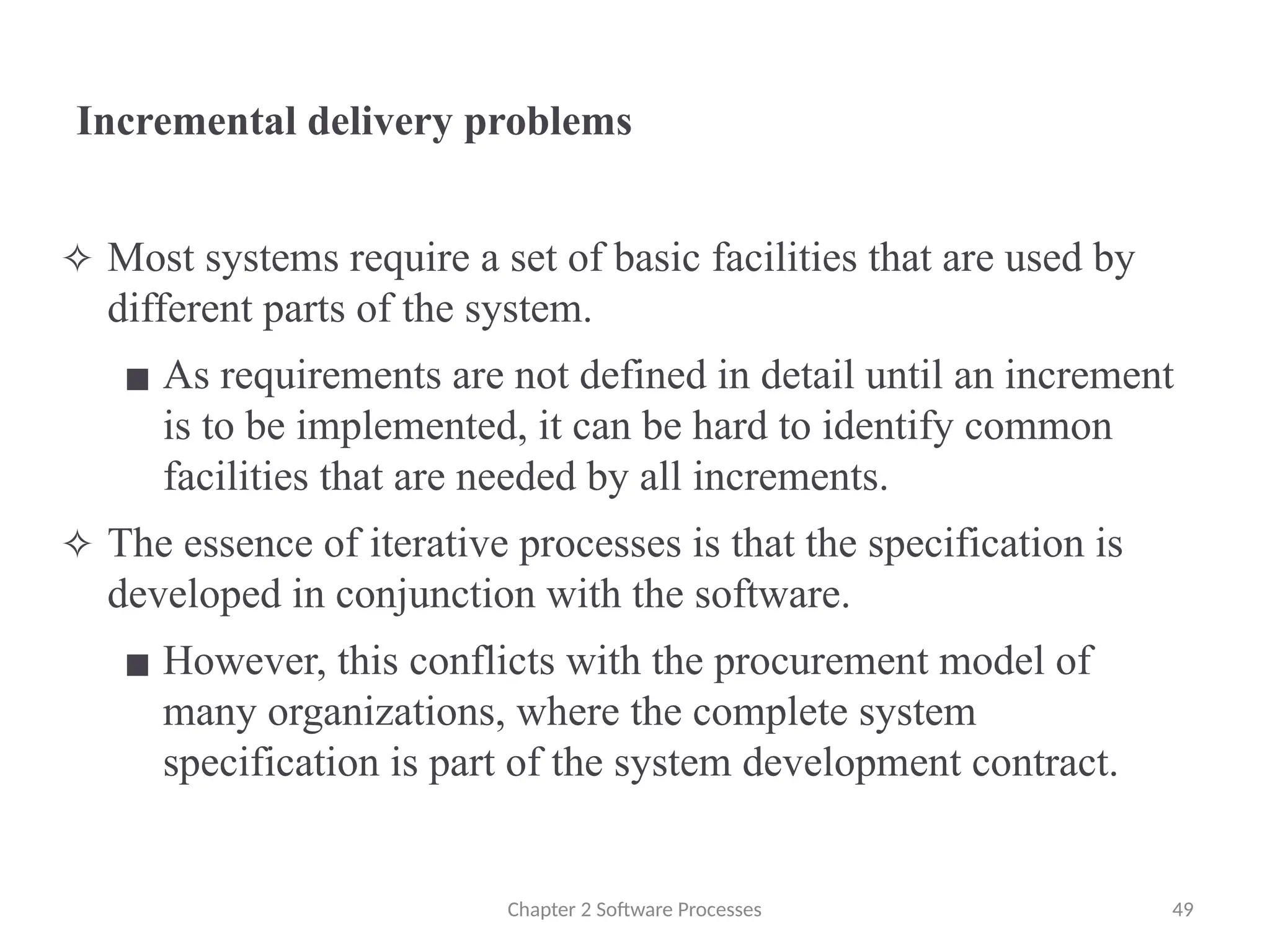 software process model is a structured framework used to guide the ...